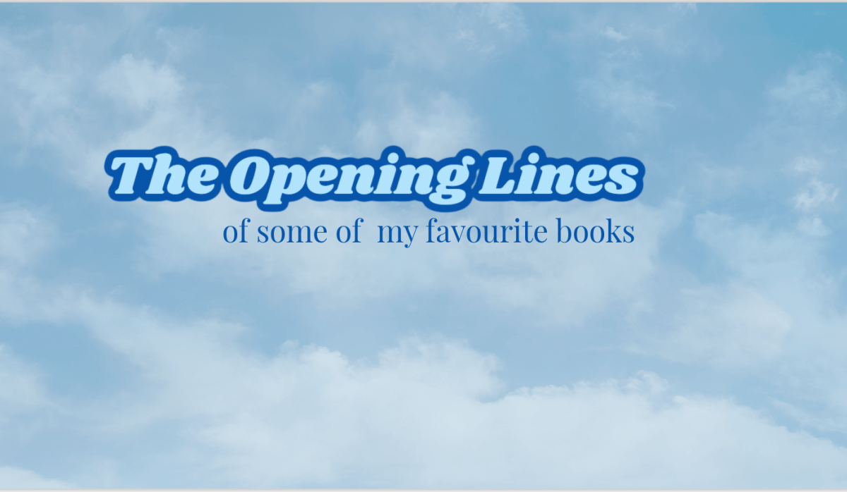 The Opening Lines of Some of My Favourite Books – telling tales